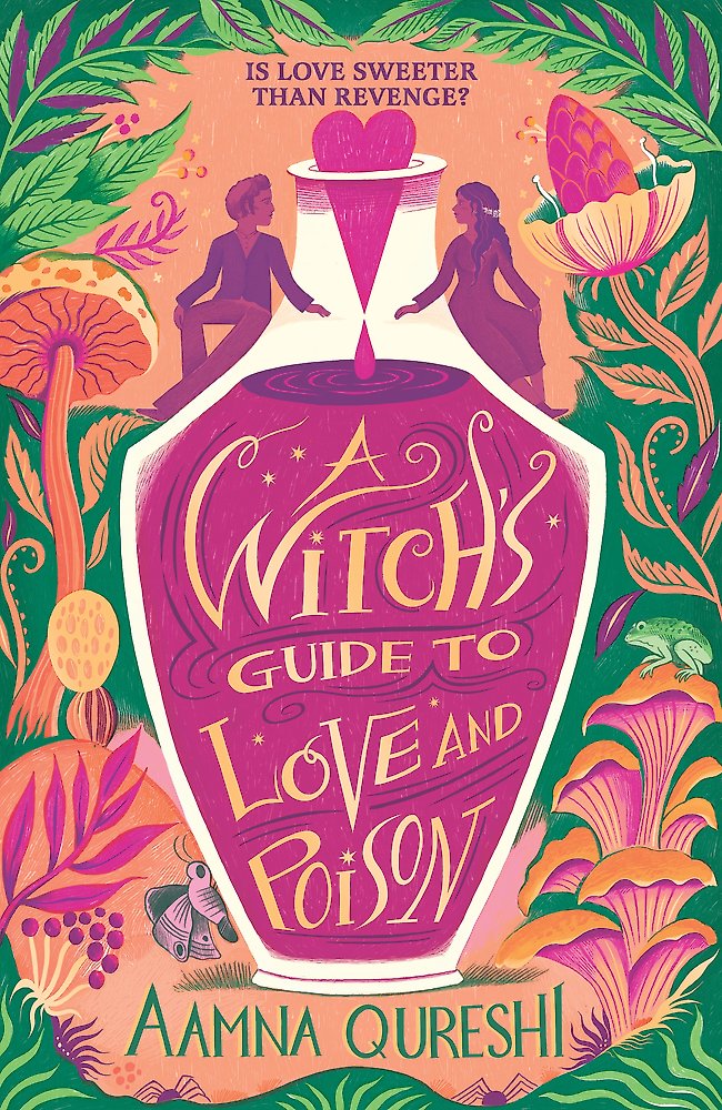 A Witch's Guide to Love and Poison by Aamna Qureshi - Enamoured Books
