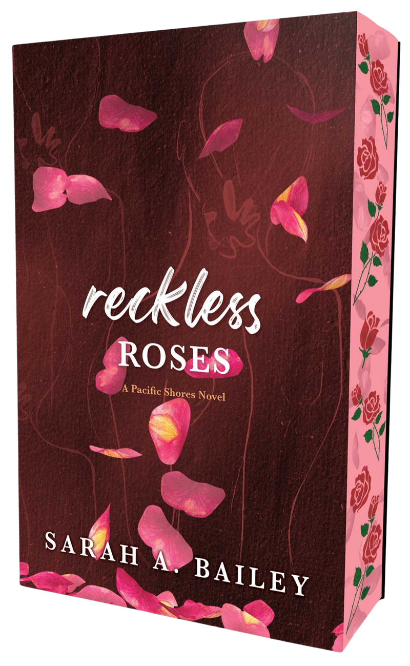 Reckless Roses by Sarah A. Bailey - Enamoured Books