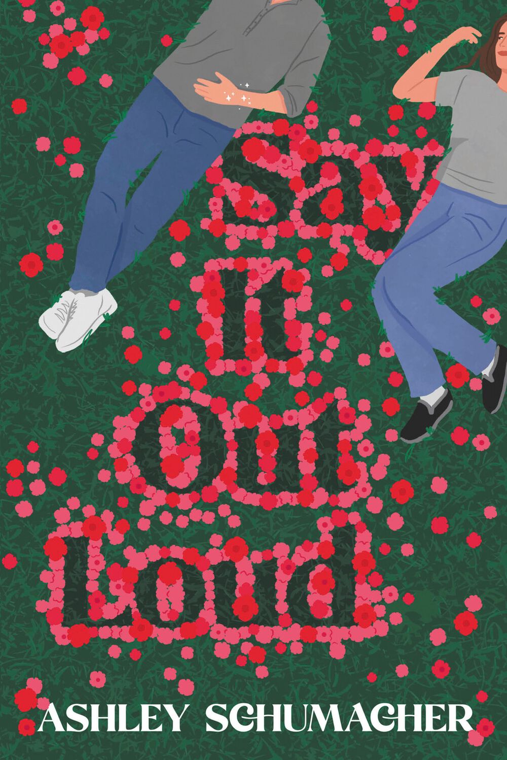Say it Out Loud by Ashley Schumacher - Enamoured Books