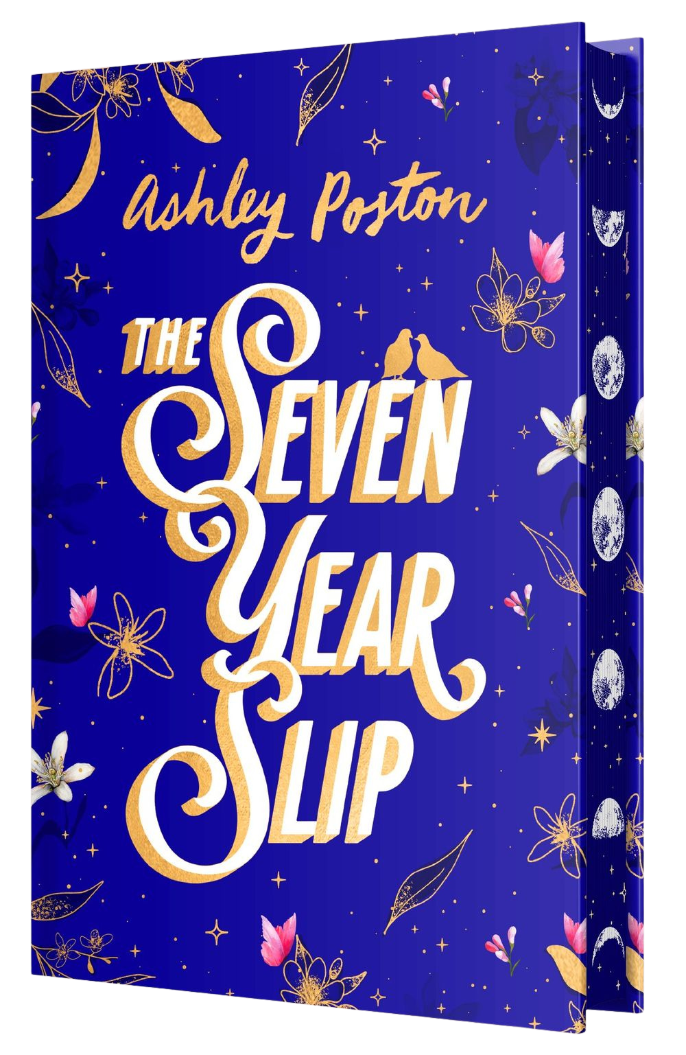 The Seven Year Slip by Ashley Poston [Special Edition] - Enamoured Books
