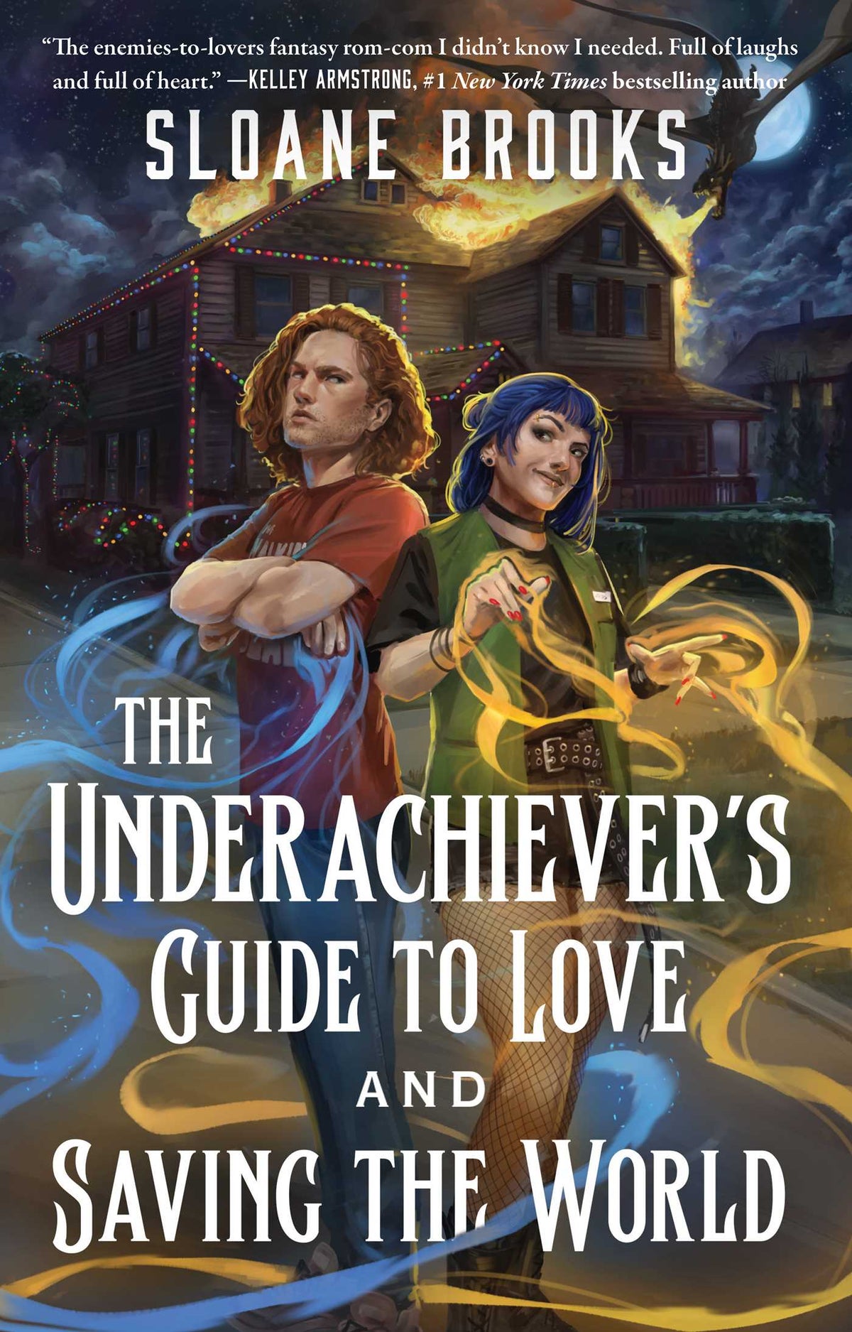 The Underachiever's Guide to Love and Saving the World by Sloane Brooks ...