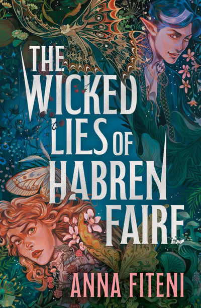 The Wicked Lies of Habren Faire by Anna Fiteni - Enamoured Books